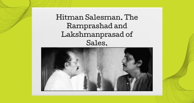 Hitman Salesman. The Ramprashad and Lakshmanprasad of Sales. - Yuktee